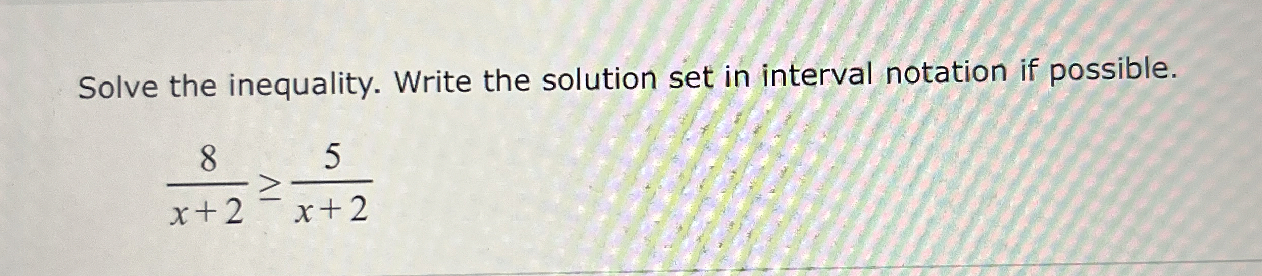 Solved Solve the inequality. Write the solution set in | Chegg.com