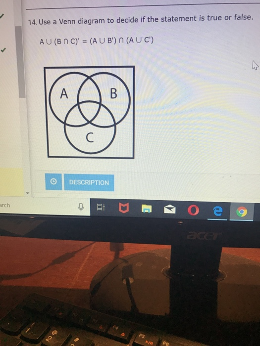 Solved 14. Use a Venn diagram to decide if the statement is | Chegg.com