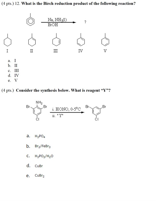 Solved (4 pts.) 12. What is the Birch reduction product of | Chegg.com