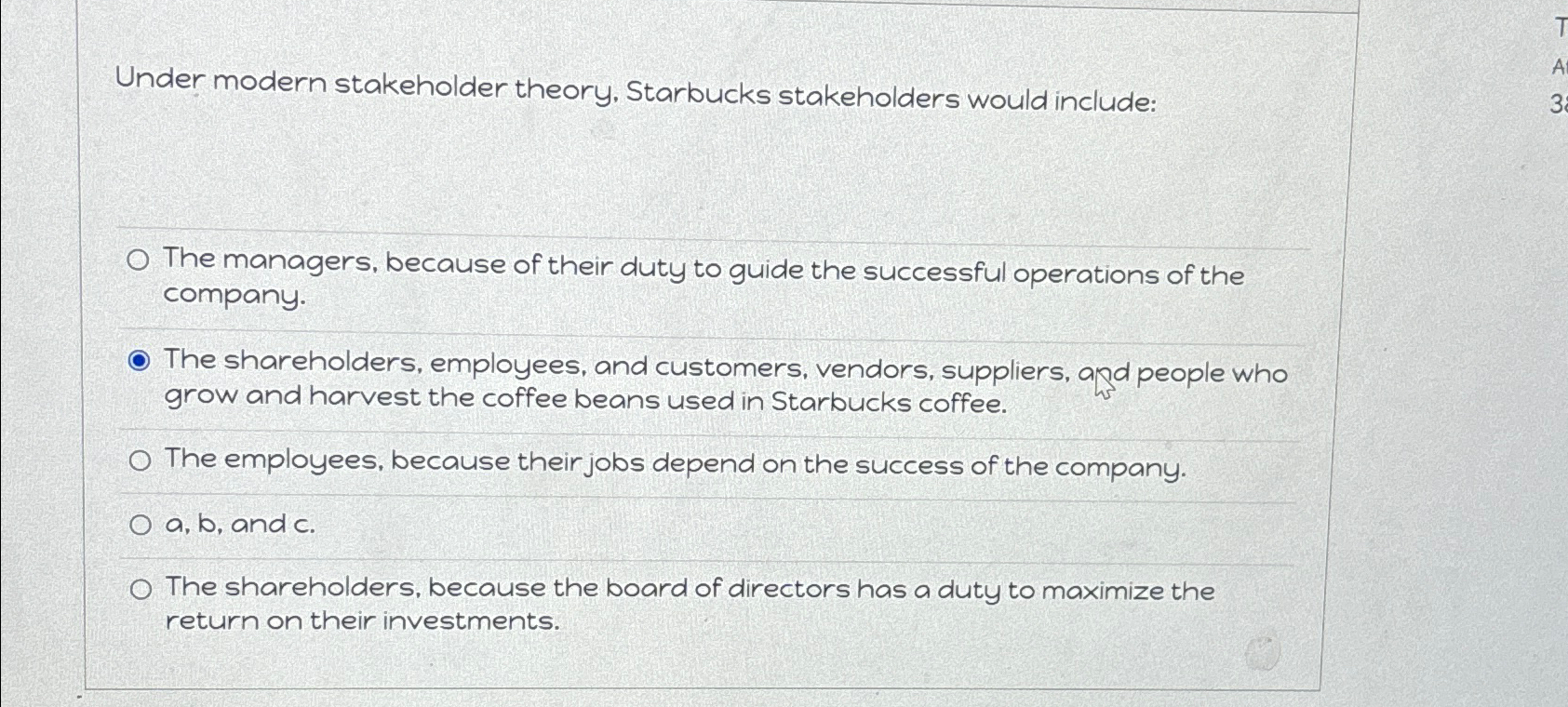 Solved Under modern stakeholder theory. Starbucks | Chegg.com