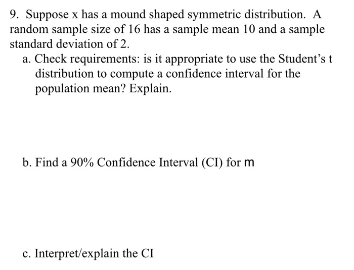 Solved 9. Suppose x has a mound shaped symmetric | Chegg.com Solved 9. Suppose x has a mound shaped symmetric | Chegg.com