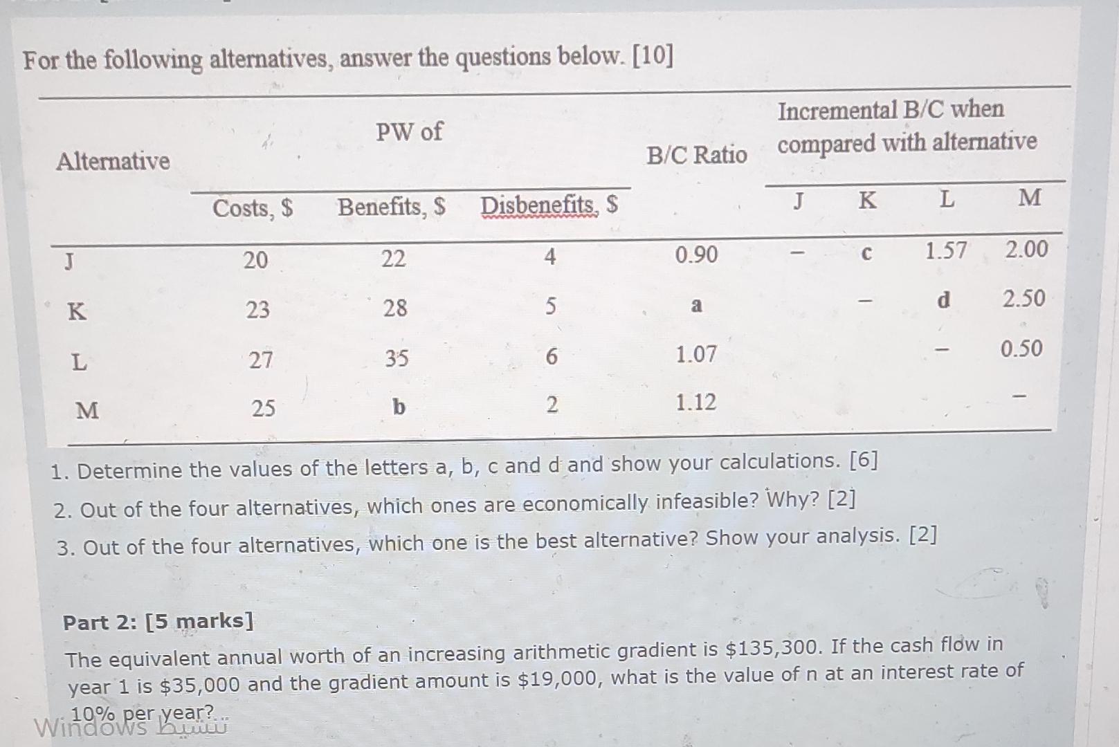 Solved For the following alternatives, answer the questions | Chegg.com