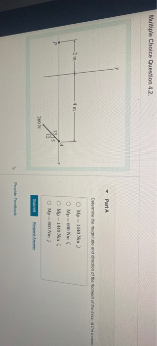 Solved Multiple Choice Question 4.2. Part A Determine the | Chegg.com