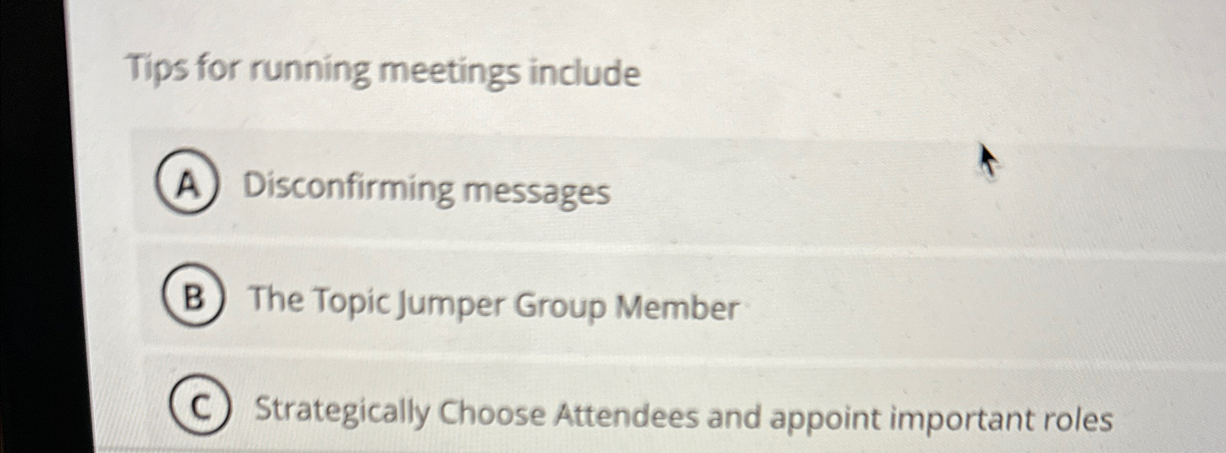 Solved Tips for running meetings includeDisconfirming | Chegg.com