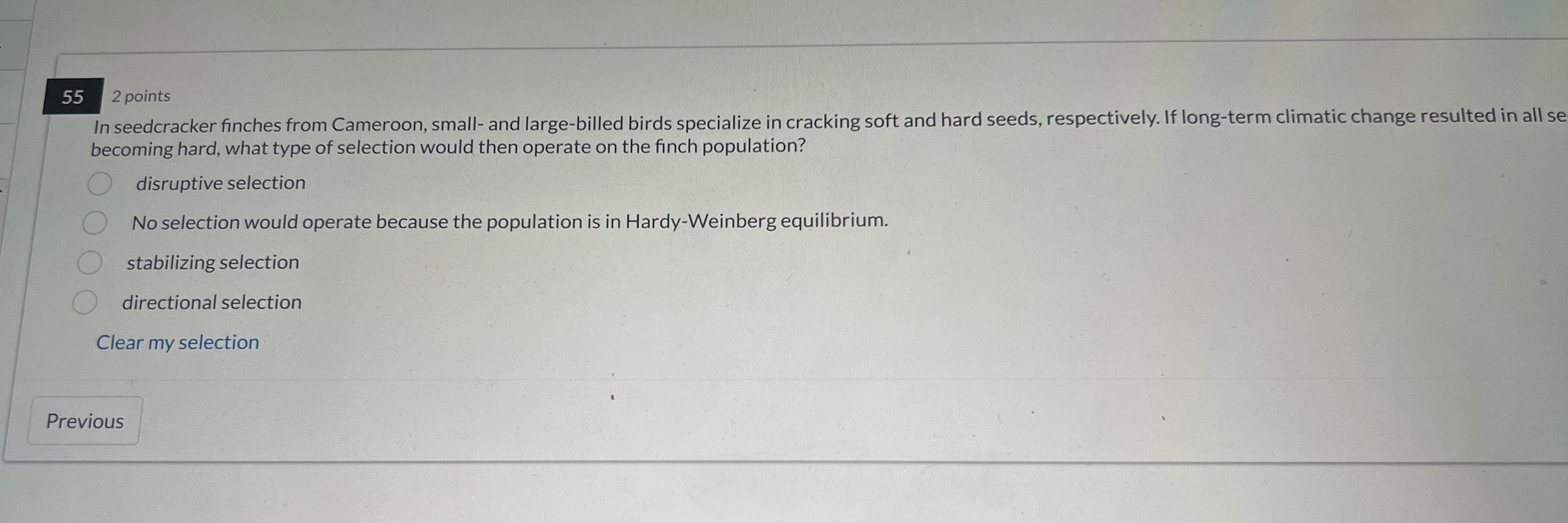 Solved 552 ﻿points becoming hard, what type of selection | Chegg.com