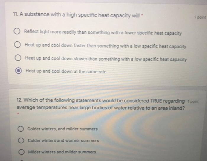Solved 11. A substance with a high specific heat capacity | Chegg.com