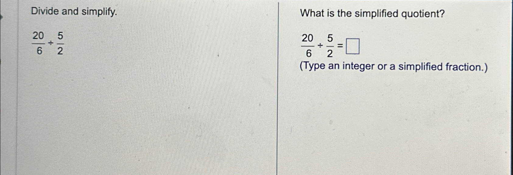 Solved Divide and simplify.206÷52What is the simplified | Chegg.com