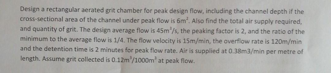 Solved Design a rectangular aerated grit chamber for peak | Chegg.com