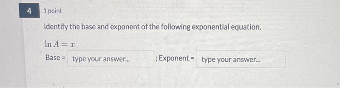 Solved Identify the base and exponent of the following | Chegg.com