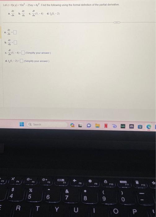 Solved Let z=f(x,y)=10x2−25xy+4y2. Find the followng using | Chegg.com