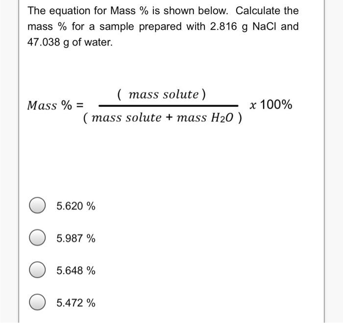 Solved The equation for Mass % is shown below. Calculate the | Chegg.com