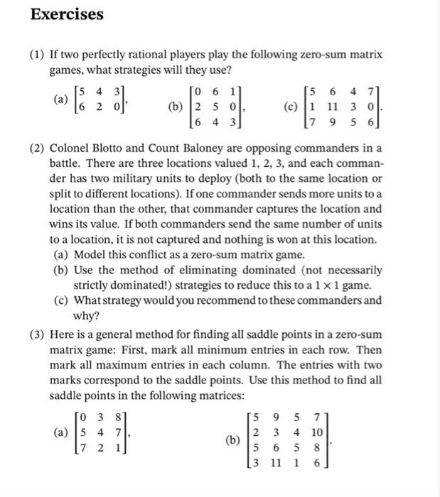 Solved (1) If two perfectly rational players play the | Chegg.com