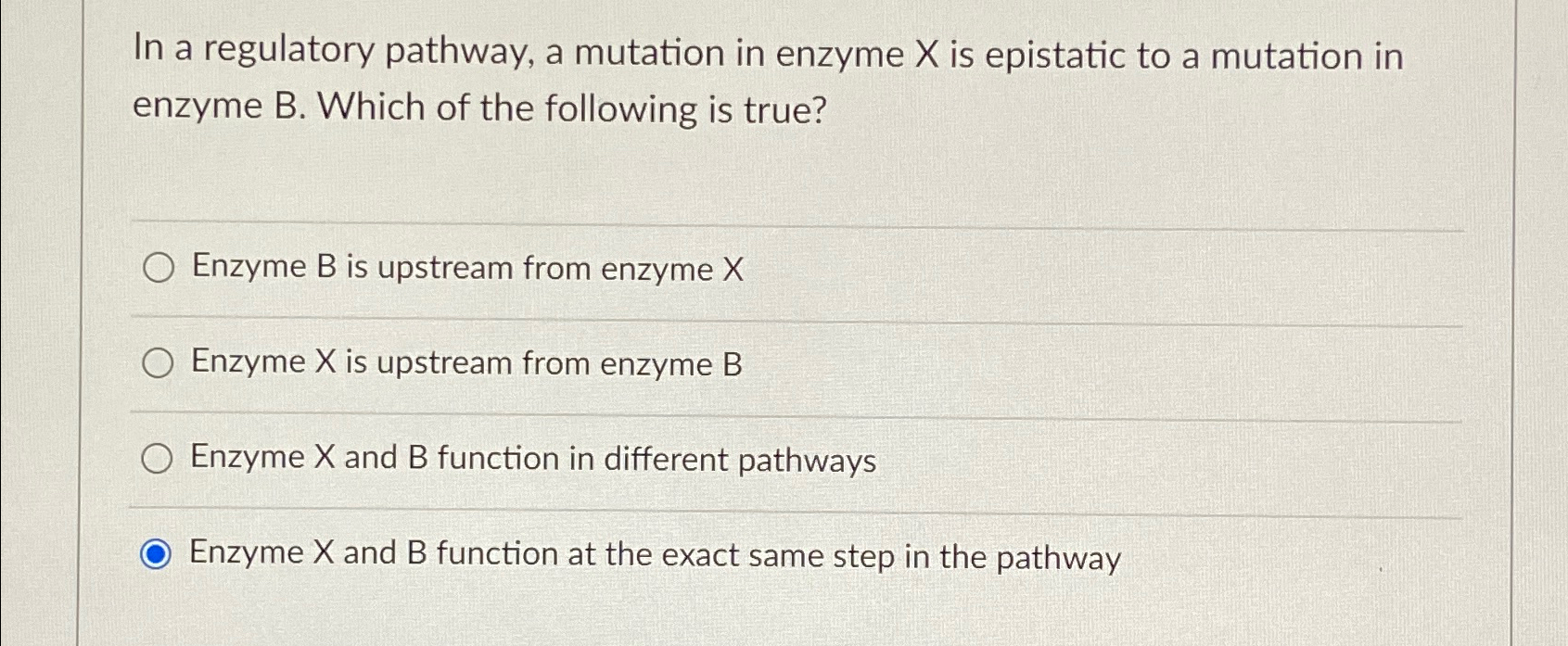 Solved In A Regulatory Pathway A Mutation In Enzyme X ﻿is