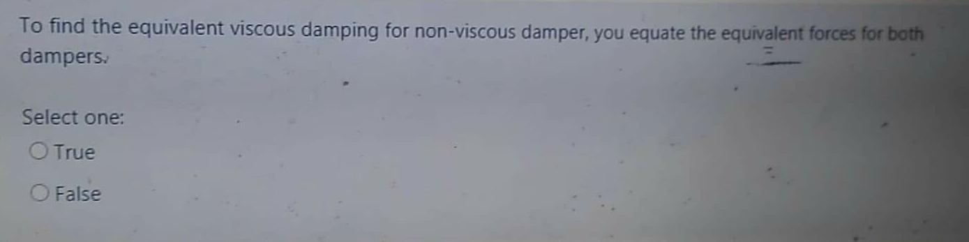 Solved To find the equivalent viscous damping for | Chegg.com