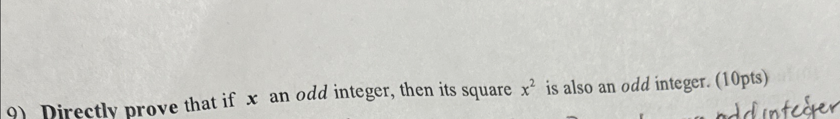 Solved Directly prove that if x ﻿an odd integer, then its | Chegg.com