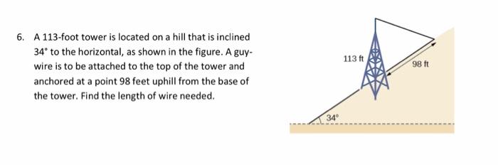 Solved 113 ft 6. A 113-foot tower is located on a hill that | Chegg.com