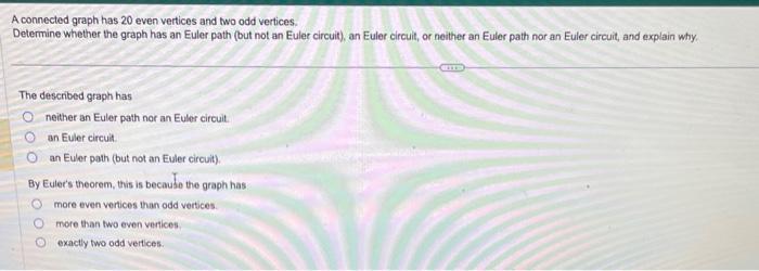 Solved A connected graph has 20 even vertices and two odd | Chegg.com