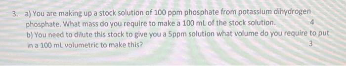 Solved a) You are making up a stock solution of 100ppm | Chegg.com