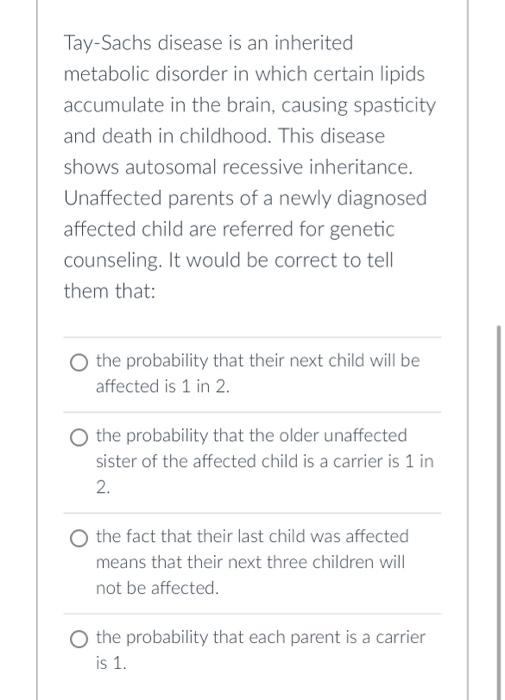 Solved Tay-Sachs disease is an inherited metabolic disorder | Chegg.com