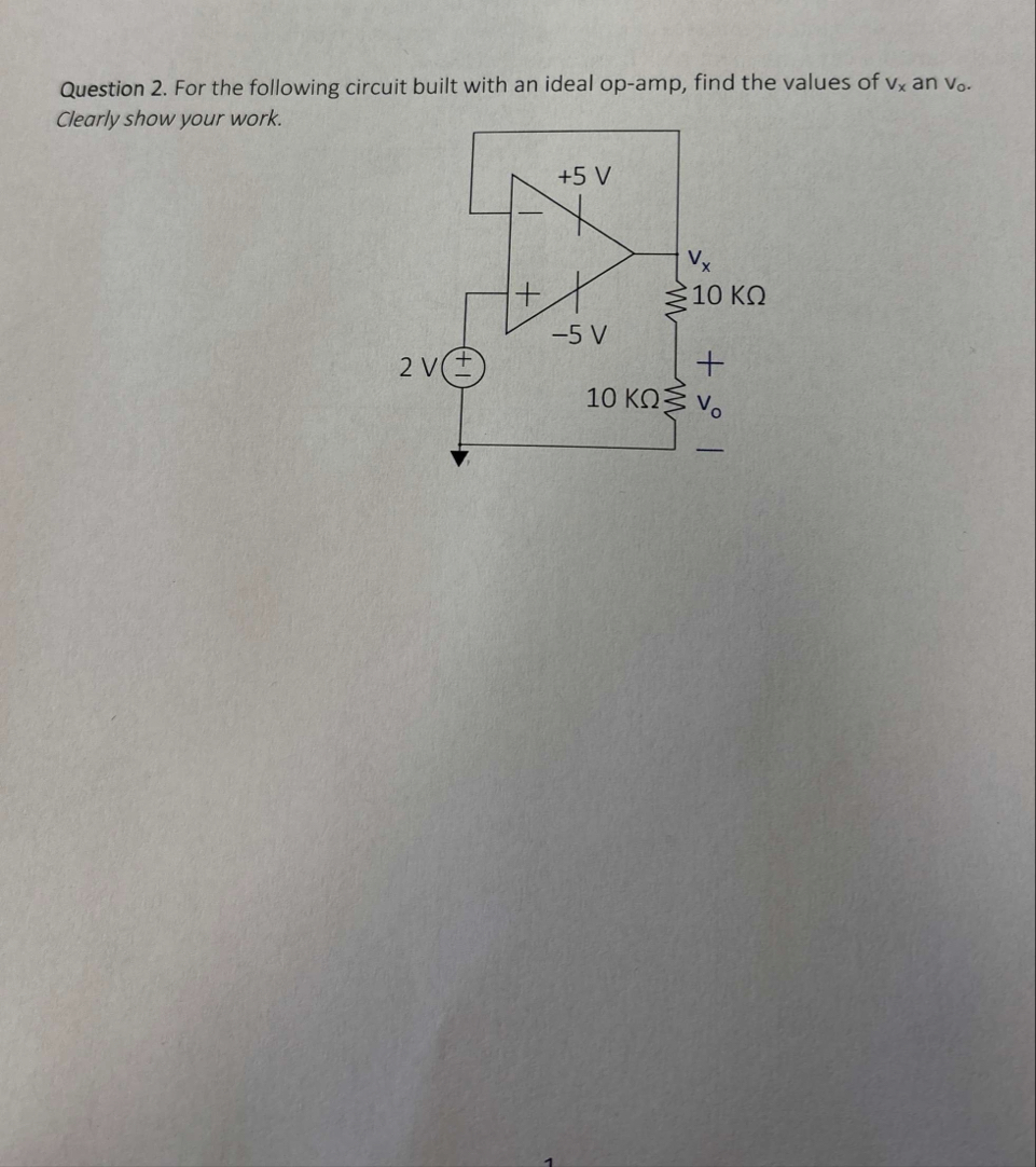 Solved Question 2. ﻿For the following circuit built with an | Chegg.com