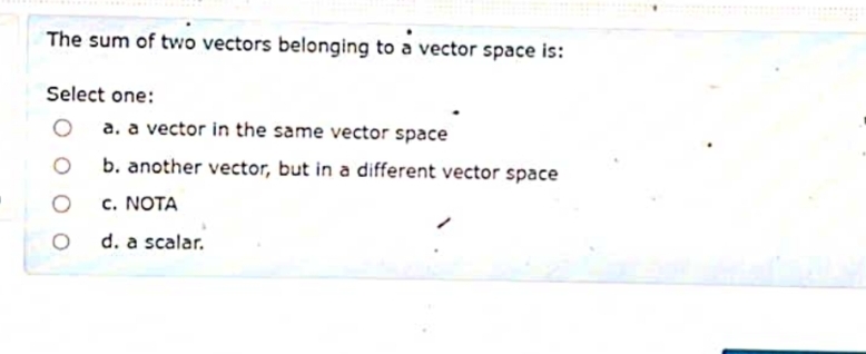 Solved The sum of two vectors belonging to a vector space | Chegg.com