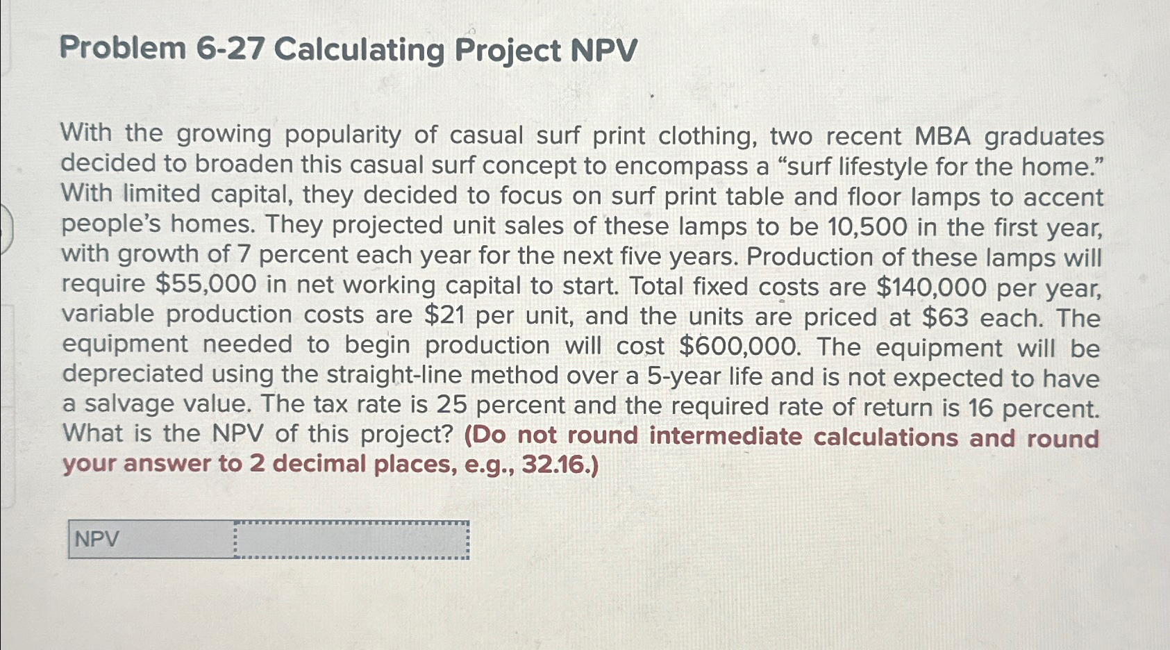 Solved Problem 6-27 ﻿Calculating Project NPVWith the growing | Chegg.com