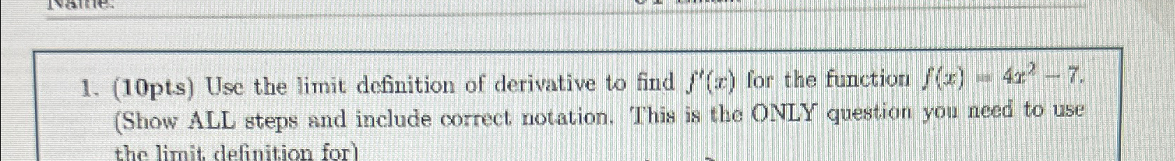 Solved (10pts) ﻿Use the limit definition of derivative to | Chegg.com