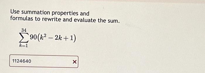 Solved Use summation properties and formulas to rewrite and | Chegg.com