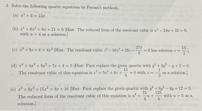 Solved 2. Solve the following quartic equations by Ferrari's | Chegg.com