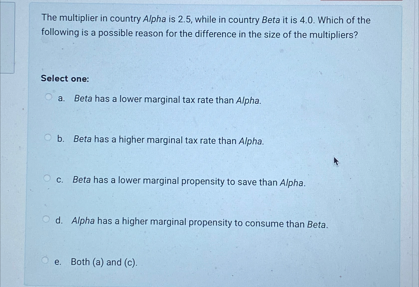 Solved The multiplier in country Alpha is 2.5 , ﻿while in | Chegg.com