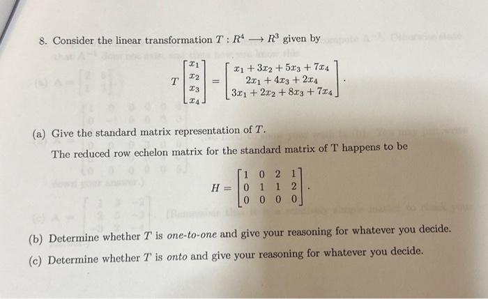 Solved 8. Consider the linear transformation T:R4 R3 given | Chegg.com