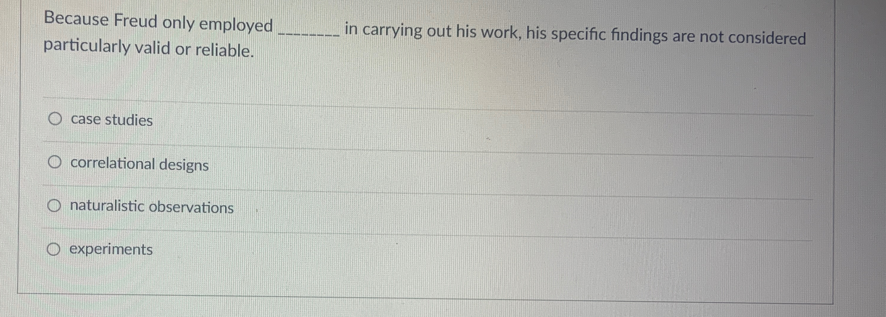 Solved Because Freud only employed particularly valid or | Chegg.com