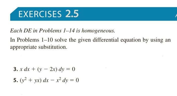 Solved Each DE in Problems 1-14 is homogeneous. In Problems | Chegg.com