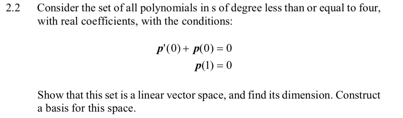 Solved 2.2 Consider the set of all polynomials in s of | Chegg.com