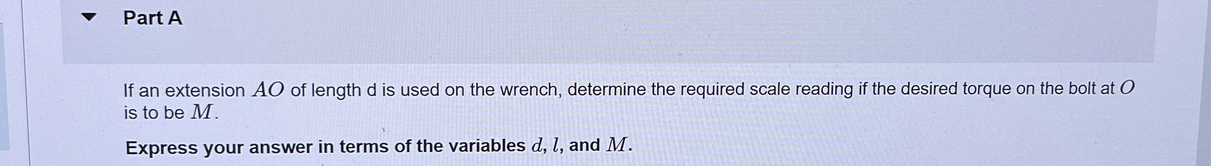 Part AIf an extension AO ﻿of length d ﻿is used on the | Chegg.com