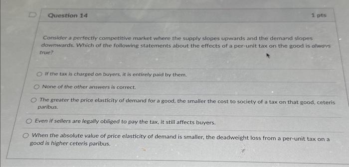 Solved Question 14 1 pts Consider a perfectly competitive | Chegg.com