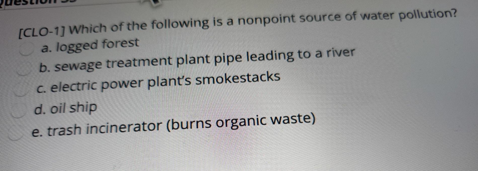 Solved [CLO-1] Which of the following is a nonpoint source | Chegg.com