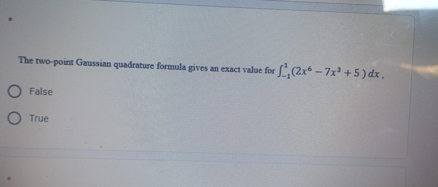 Solved The two-point Gaussian quadrature formula gives an | Chegg.com