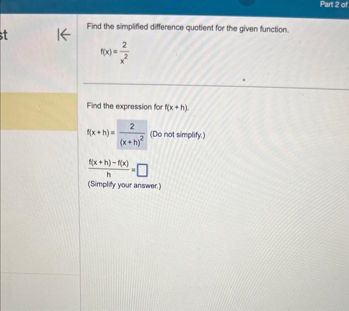 Solved Find the simplified difference quotient for the given | Chegg.com