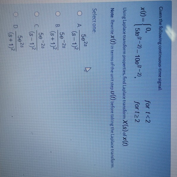 Solved Given the following continuous-time signal: 0, for | Chegg.com