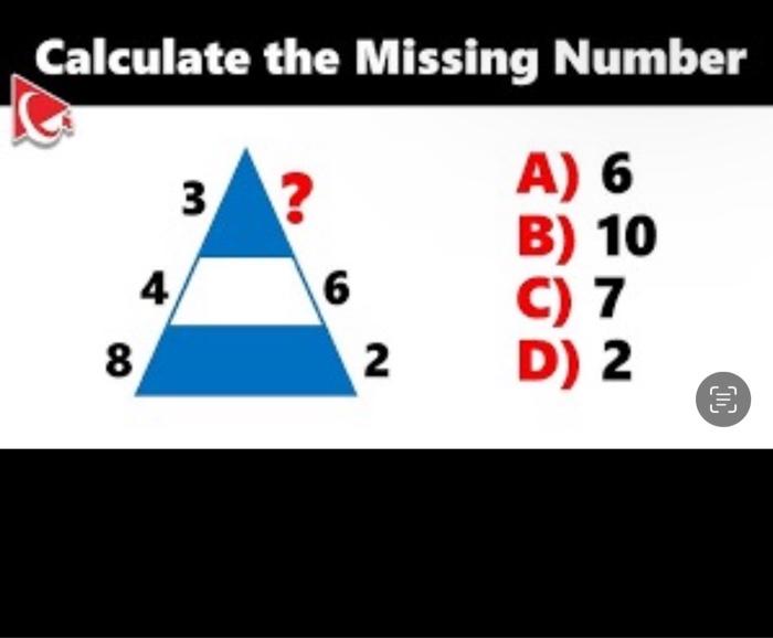 Solved Calculate the Missing Number A) 6 B) 10 C) 7 D) 2 | Chegg.com