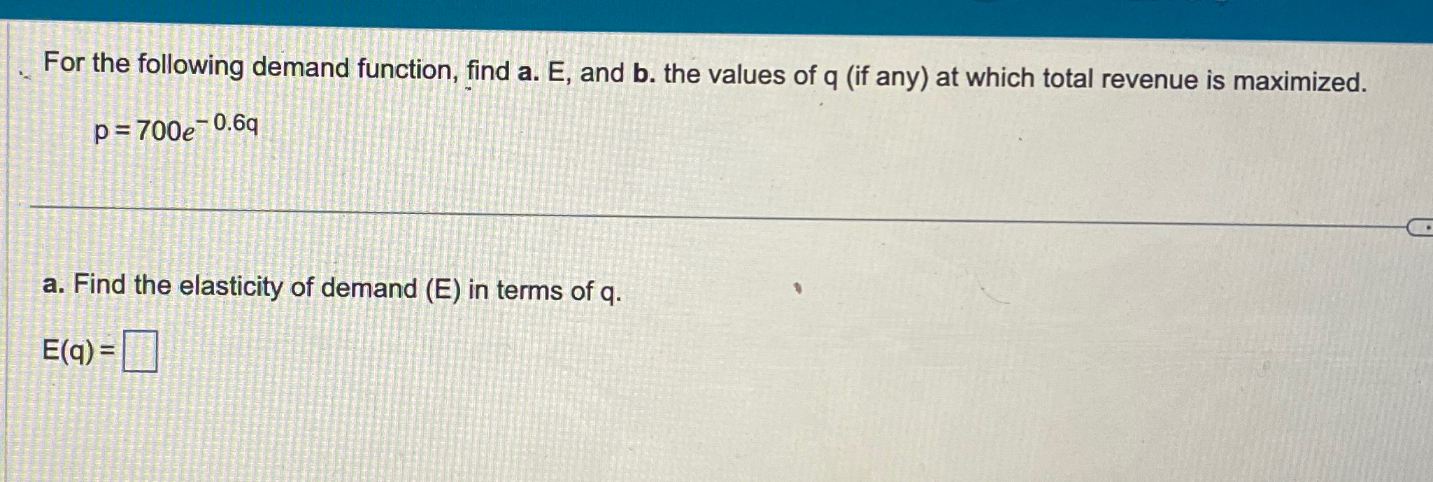 Solved For the following demand function, find a. E, ﻿and b. | Chegg.com