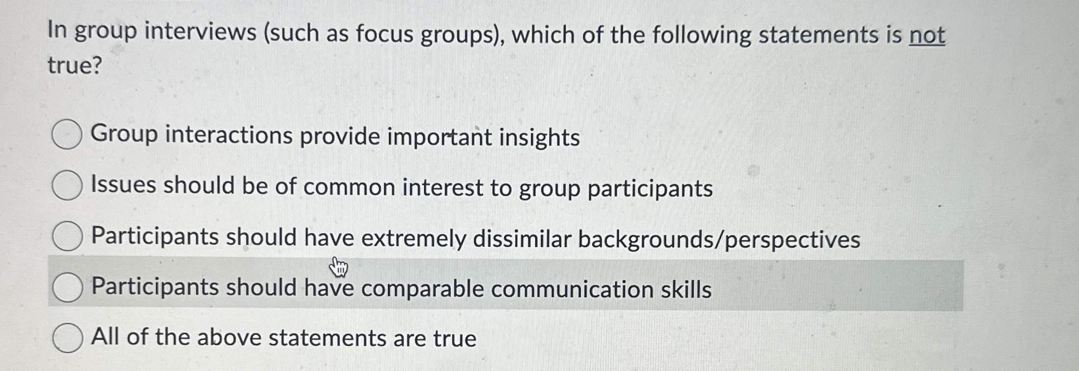Solved In group interviews (such as focus groups), ﻿which of | Chegg.com