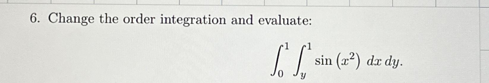 Solved Change the order integration and | Chegg.com