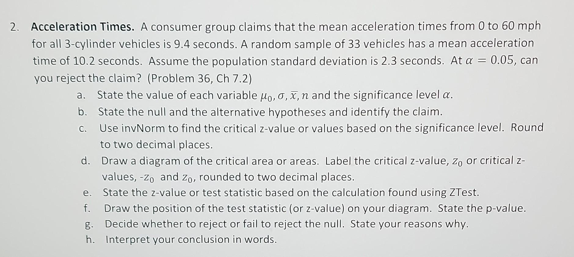 Solved 2. Acceleration Times. A consumer group claims that | Chegg.com