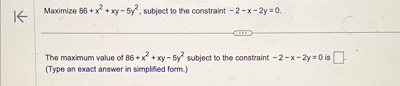 Solved Maximize 86+x2+xy-5y2, ﻿subject to the constraint | Chegg.com