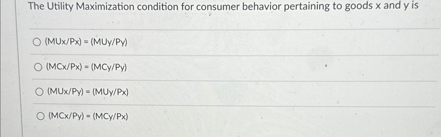 Solved The Utility Maximization Condition For Consumer