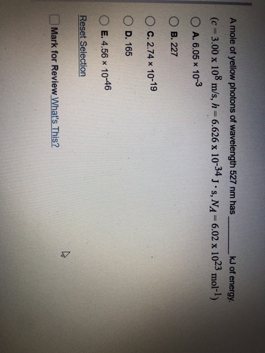 Solved A mole of yellow photons of wavelength 527 nm has. kJ | Chegg.com