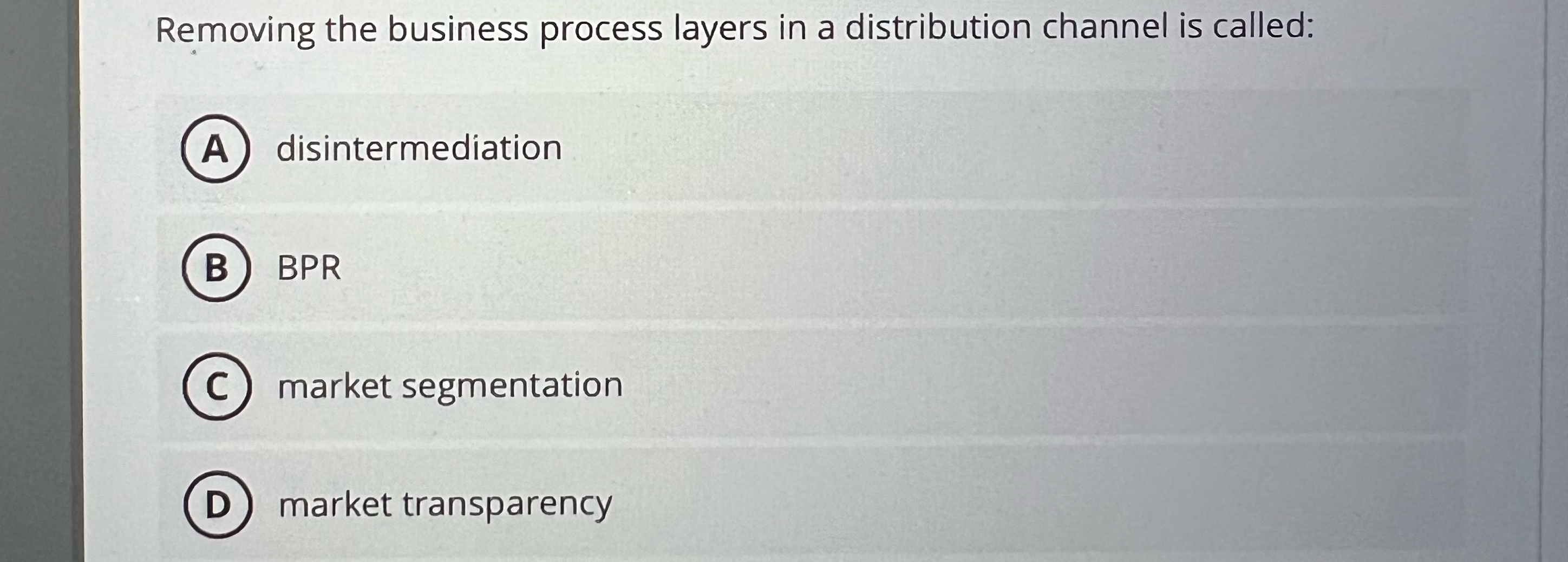 Solved Removing the business process layers in a | Chegg.com