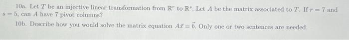 Solved 10a. Let T be an injective linear transformation from | Chegg.com